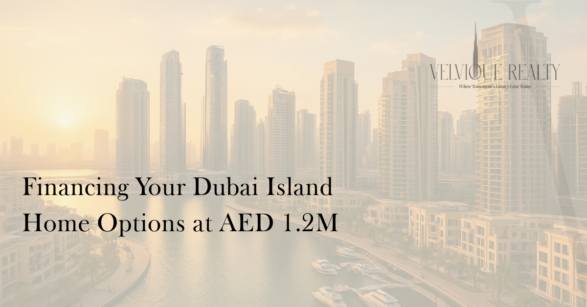 Financing Options for AED 1.2M Dubai Island Homes